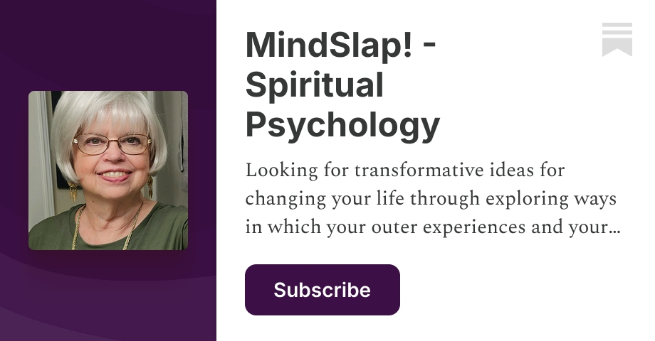 MindSlap! - Spiritual Psychology | Dannye Williamsen | Substack