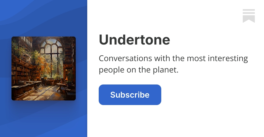 Undertone | Dan | Substack