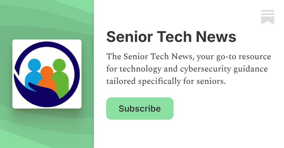 Senior Tech News | Dan Schuyler | Substack