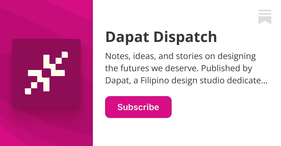 Dapat Dispatch | Substack