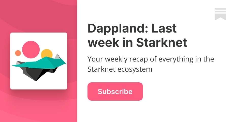 Archive - Dappland: Last week in Starknet