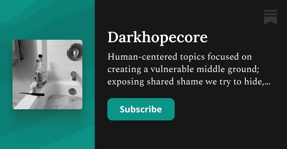 Darkhopecore | Kat Hart | Substack