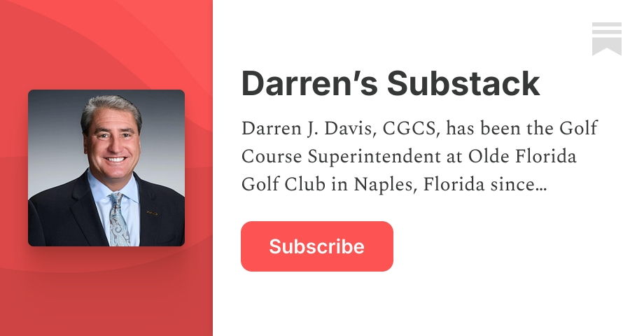 Darren’s Substack | Darren J. Davis, CGCS | Substack