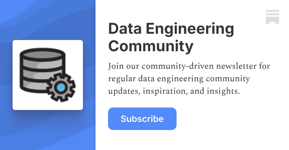 Data Engineering Community | Substack