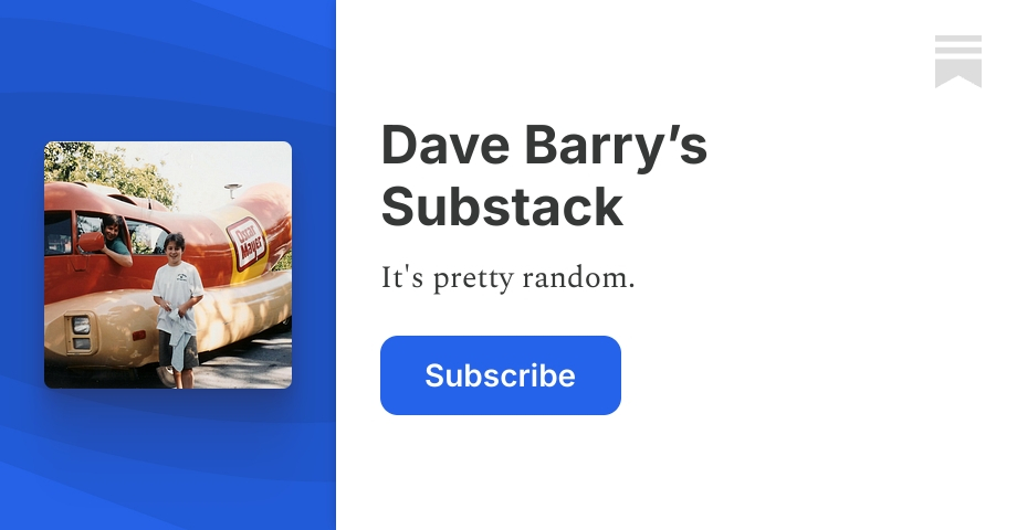 Dave Barry’s Substack | Substack