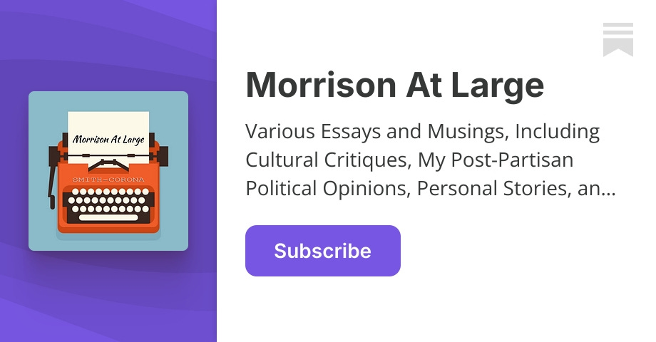 Morrison At Large | Dave Morrison | Substack