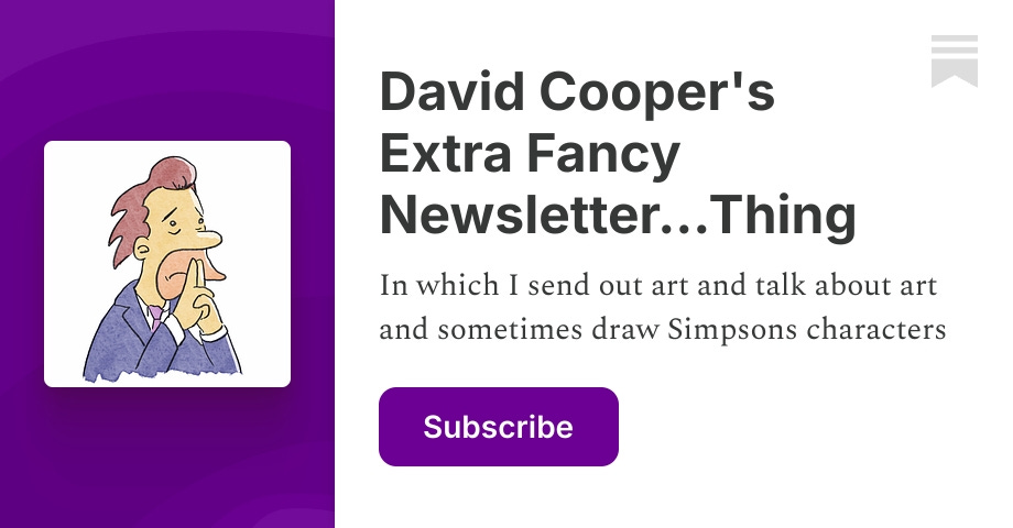 David Cooper's Extra Fancy Newsletter...Thing | Substack