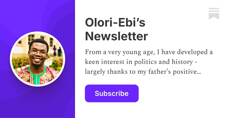 Olori-Ebi’s Newsletter | David Fakayode | Substack