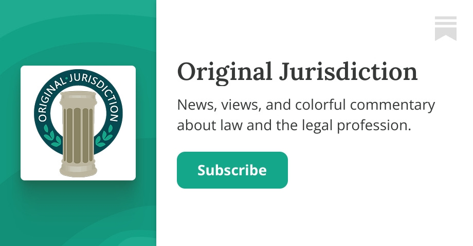 Original Jurisdiction | David Lat | Substack