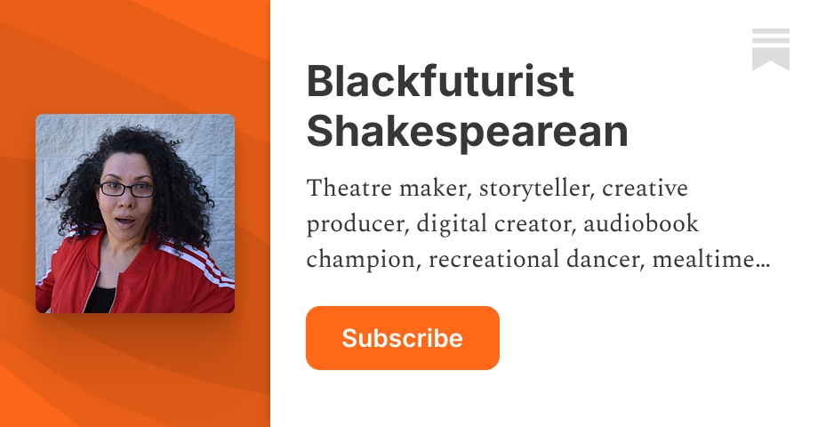 Blackfuturist Shakespearean | Substack