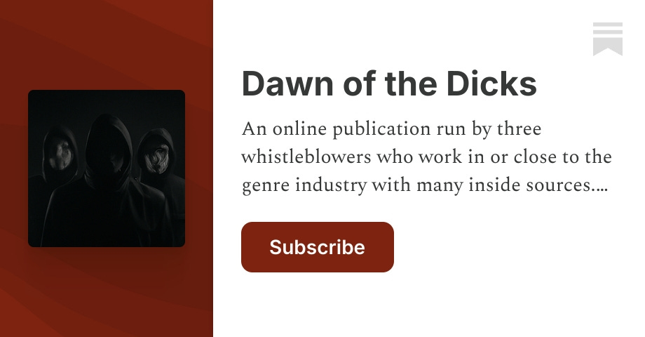 Dawn of the Dicks | Substack