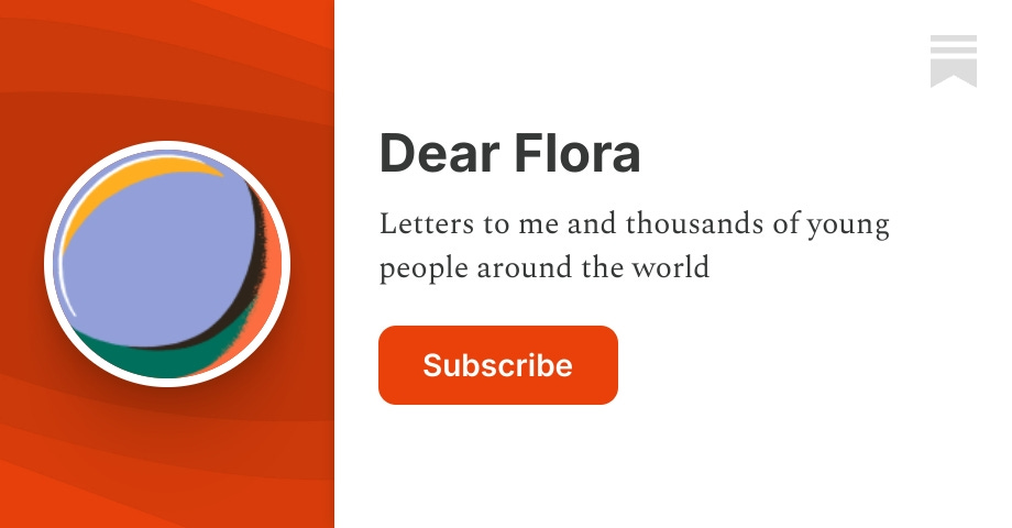 Dear Flora | Substack