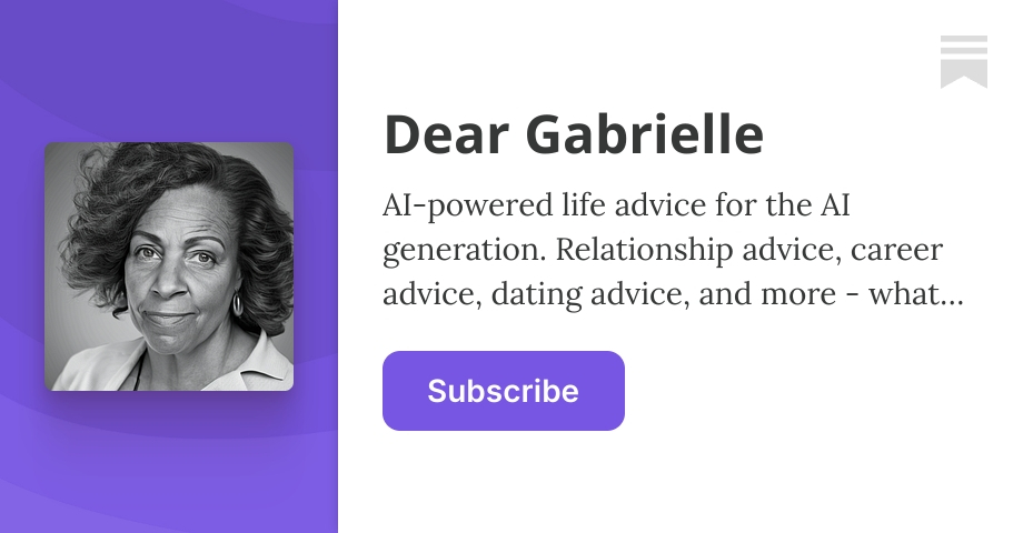 Dear Gabrielle | Gabrielle.Day | Substack