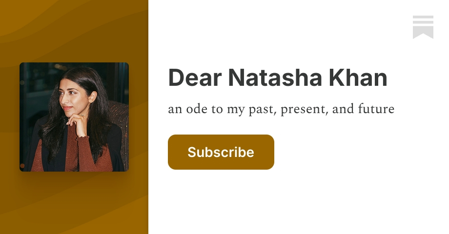 Dear Natasha Khan | Substack