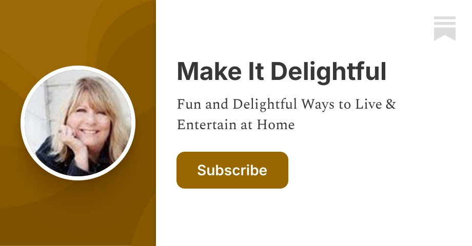 Make It Delightful | Debbie Bolduc | Substack