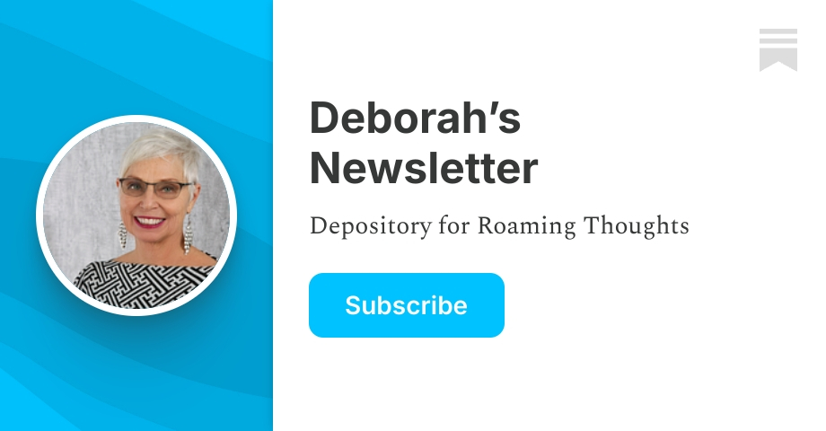 Deborah’s Newsletter | Deborah Koehler | Substack