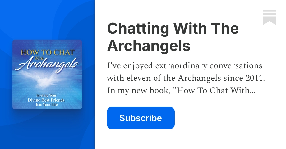 Chatting With The Archangels | Debra Schildhouse | Substack