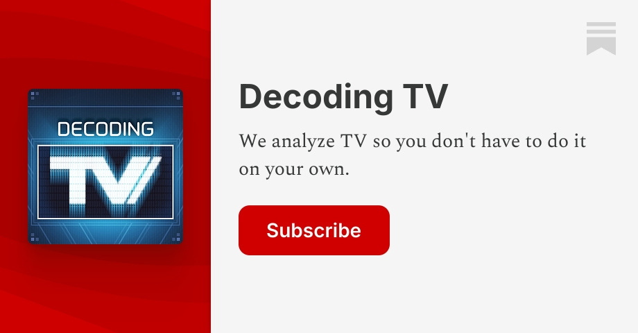 Decoding TV | Substack