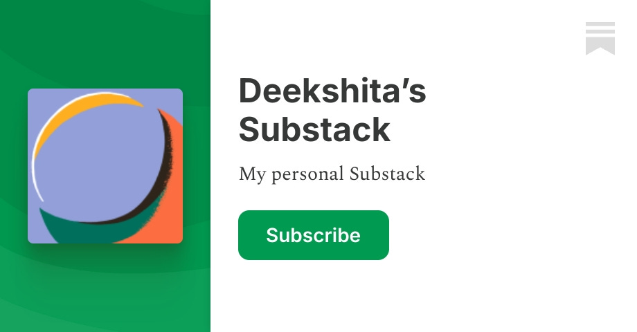 Deekshita’s Substack | Deekshita 🌻 | Substack