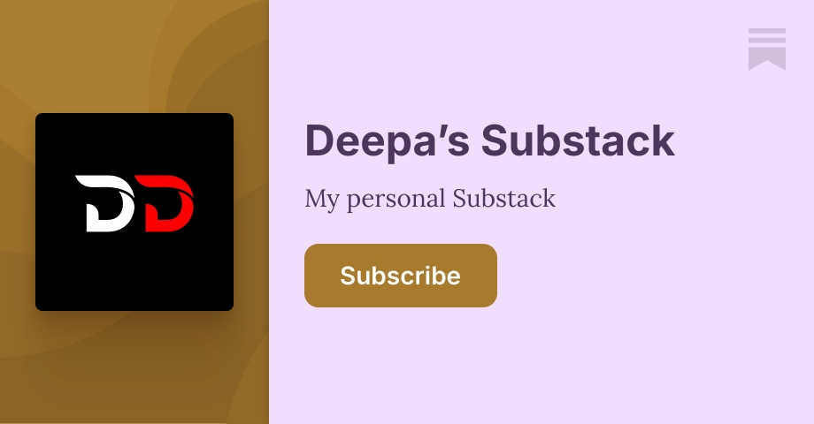 Deepa’s Substack | Substack