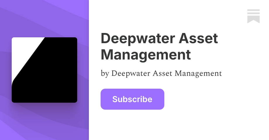 Deepwater Asset Management Substack