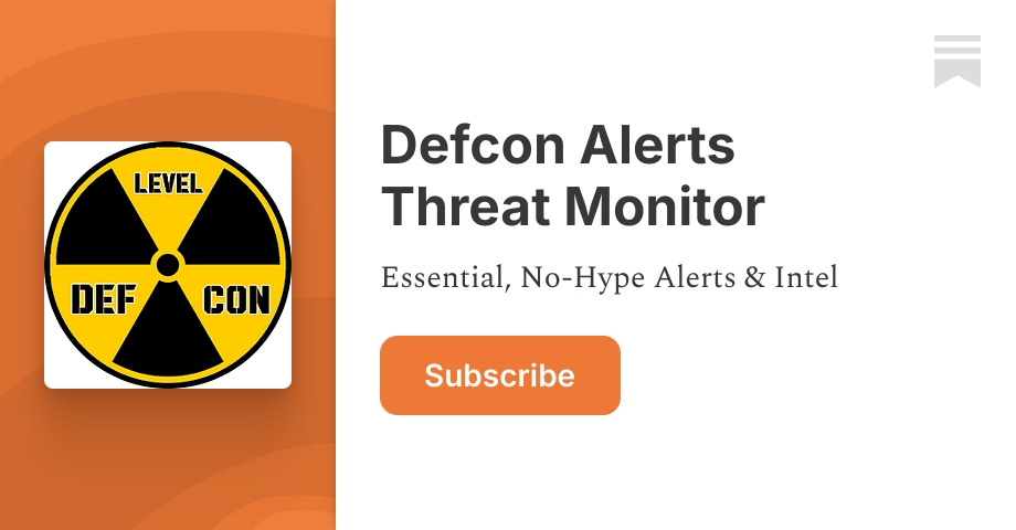Defcon Level Warning System Alerts | Substack