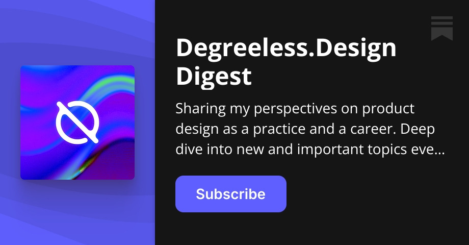 Degreeless.Design Digest | Tregg | Substack