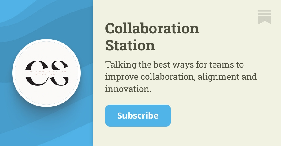 Collaboration Station | Deirdre Ladson | Substack