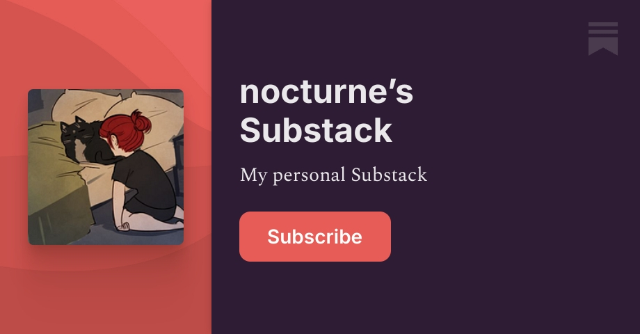 nocturne’s Substack | Substack