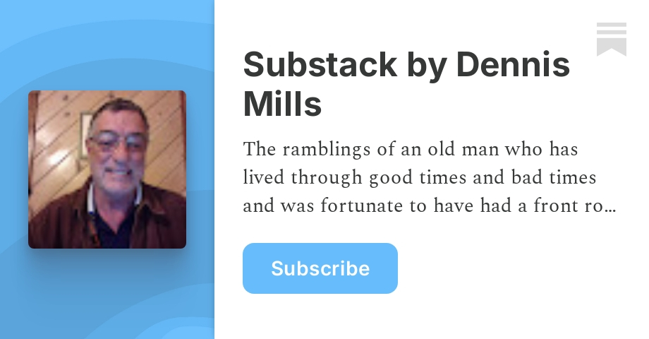 Substack by Dennis Mills | Substack