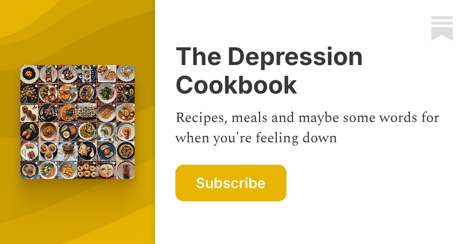 The Depression Cookbook | Substack