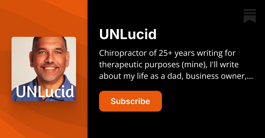 UNLucid | Dr. Danny DeReuter | Substack