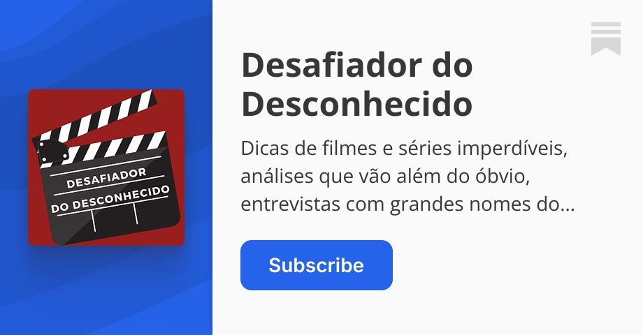 Desafiador do Desconhecido | Rodrigo Salem | Substack