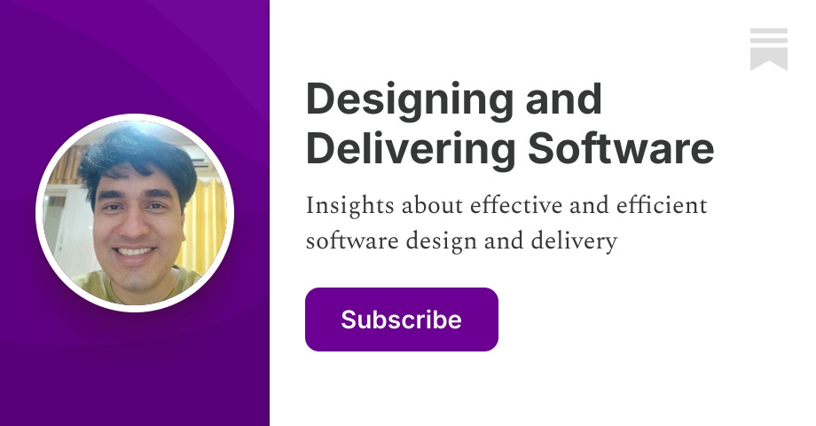 Designing and Delivering Software | Saurav Bhattacharya | Substack