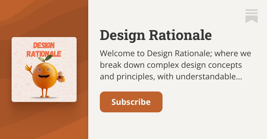 Design Rationale | Daniela | Substack