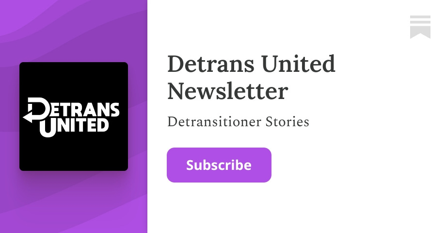 Detrans United Newsletter | Substack