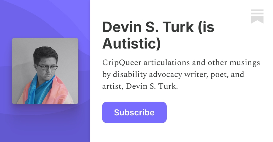 Devin S. Turk (is Autistic) | Substack