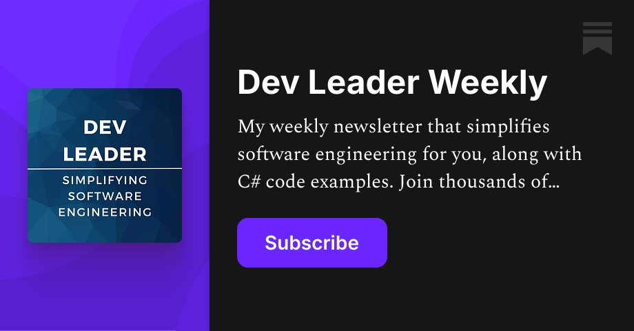 Dev Leader Weekly | Substack