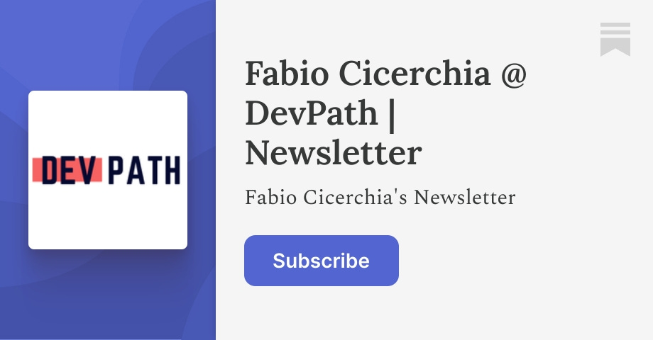 Fabio Cicerchia @ DevPath | Newsletter | Substack