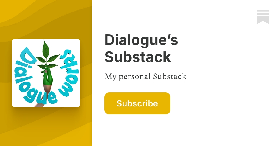 About - Dialogue’s Substack