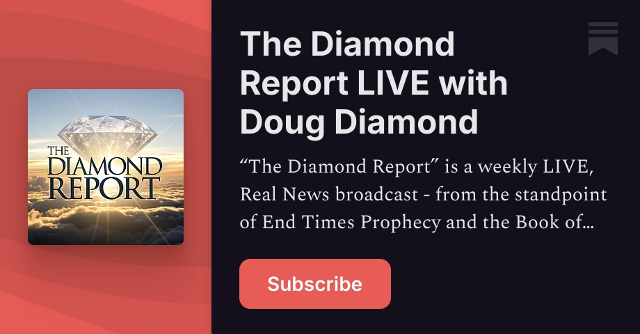 The Diamond Report LIVE with Doug Diamond | Substack
