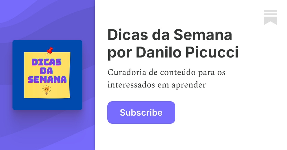Dicas da Semana #49 - Dicas da Semana por Danilo Picucci