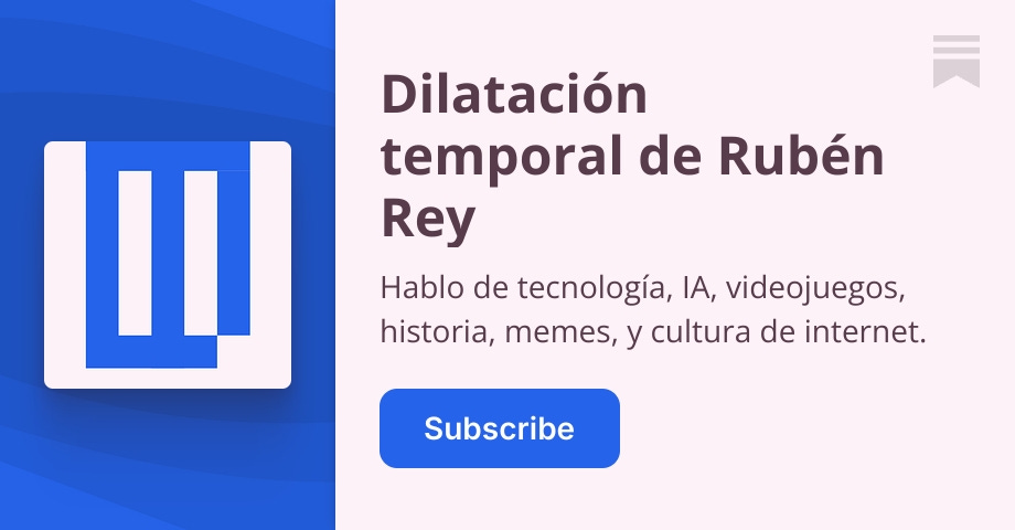 Dilatación temporal | Rubén Rey | Substack