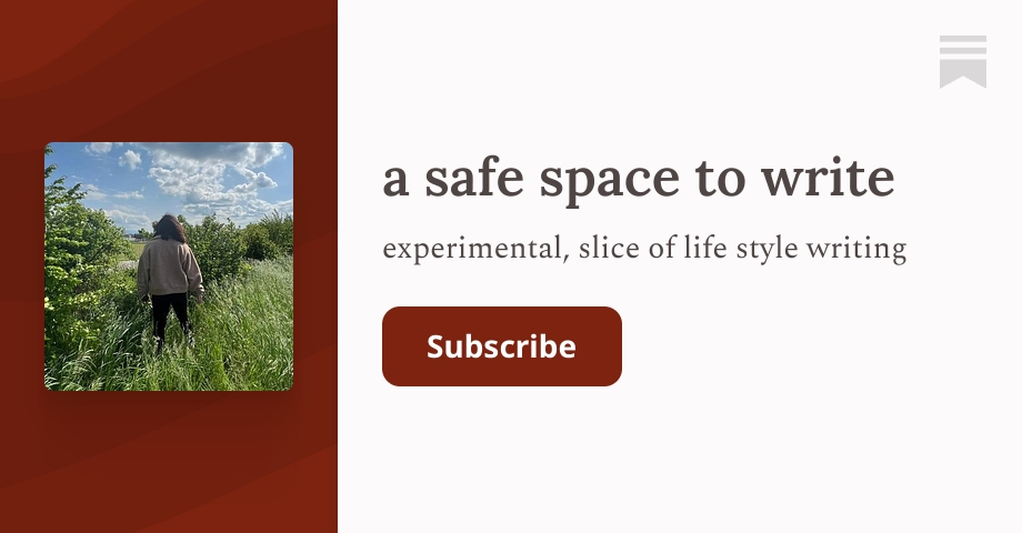 a safe space to write | Dion | Substack