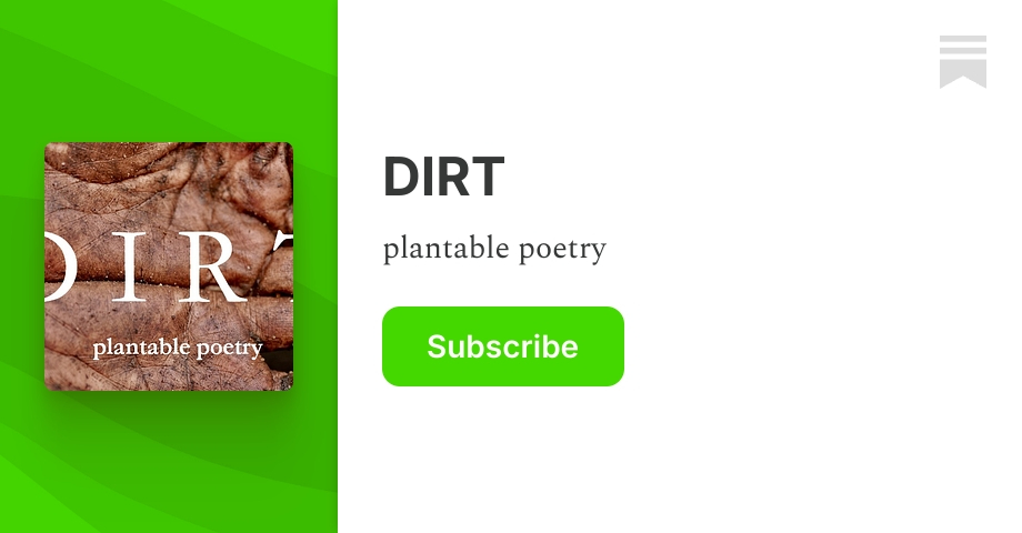 DIRT | DIRT plantable poetry | Substack