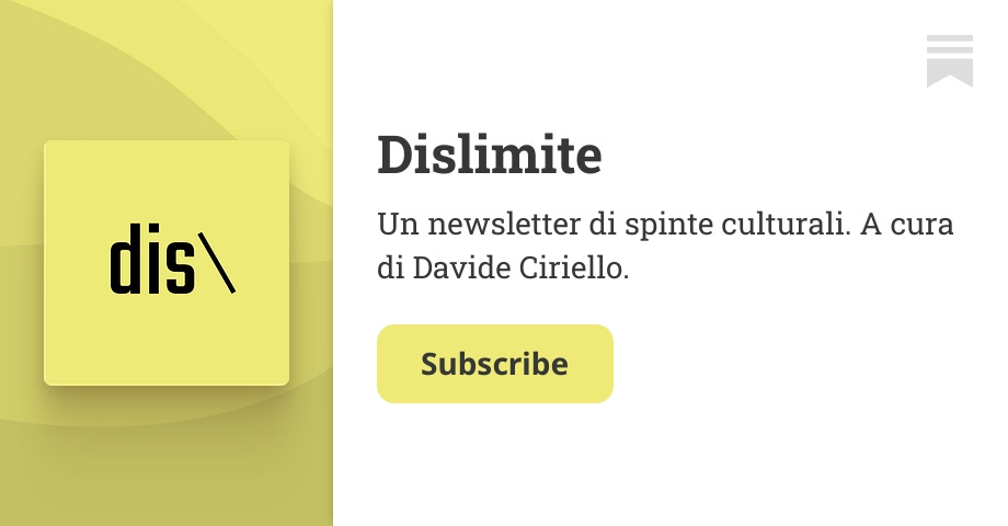 Dislimite | Davide Ciriello | Substack