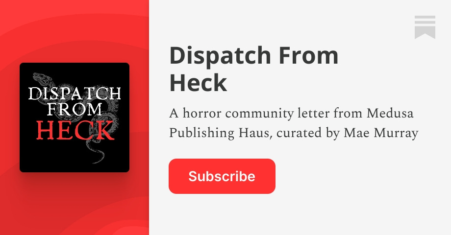 Dispatch From Heck | Mae Murray | Substack
