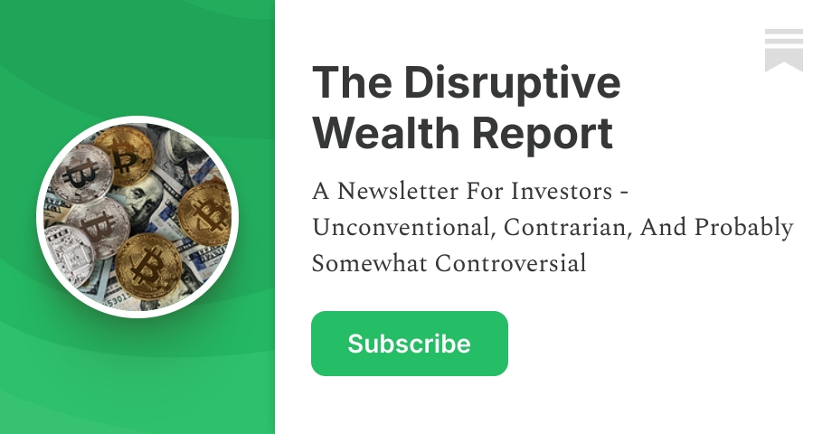 Introducing The Disruptive Wealth Report - by Rob