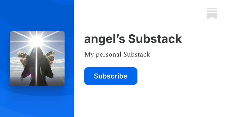 angel’s Substack | angel ˚୨୧₊♱ | Substack