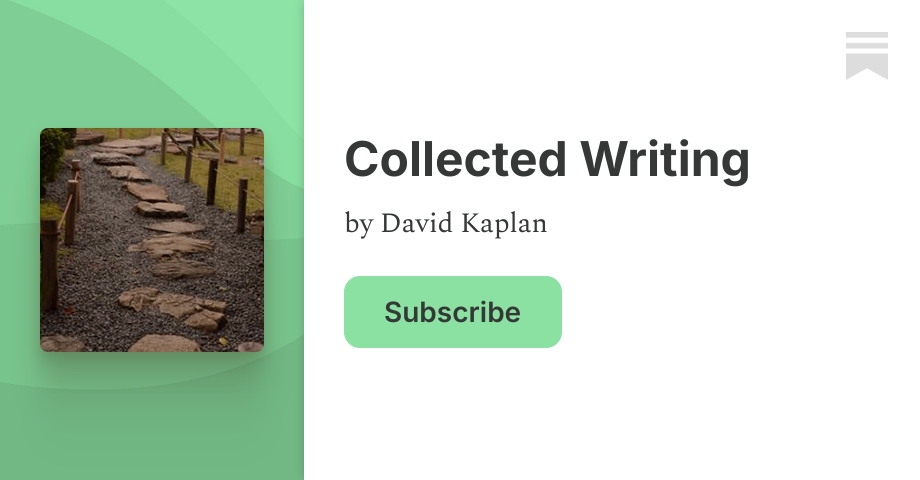 Collected Writing | David Kaplan | Substack